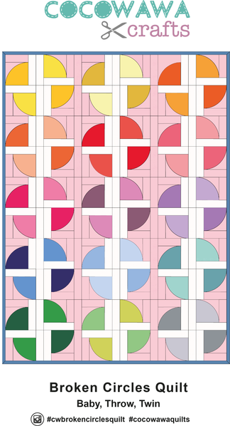Broken Circles Quilt - PDF sewing pattern – CocoWawa Crafts